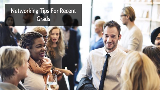 Networking Tips For Recent Grads | NexGoal